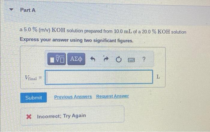 Solved a 5.0%( m/v)KOH solution prepared from 10.0 mL of a | Chegg.com