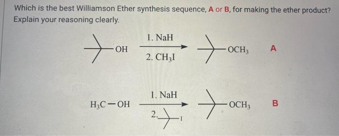 Solved Which is the best Williamson Ether synthesis | Chegg.com