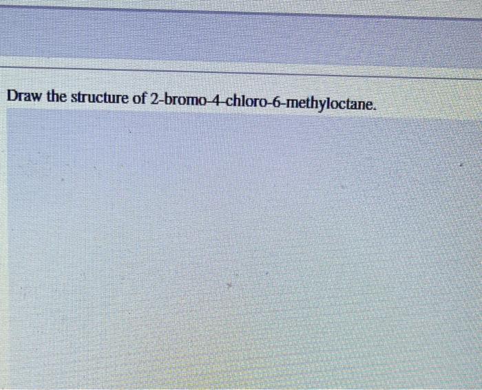 Solved Draw the structure of | Chegg.com