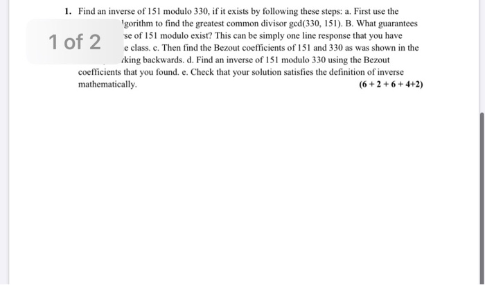 Solved 1 of 2 1. Find an inverse of 151 modulo 330, if it | Chegg.com