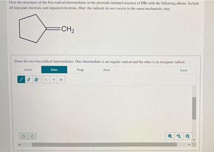 Solved Give the structures of the free radical intermediates | Chegg.com