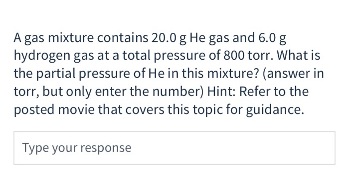 Solved A gas mixture contains 20.0 g He gas and 6.0 g | Chegg.com
