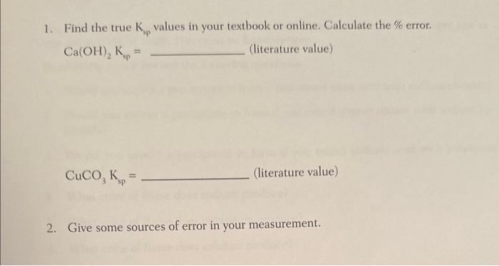Solved 1. Find the true Ksp values in your textbook or | Chegg.com
