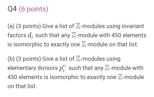 Solved Q4 (6 points) (a) (3 points) Give a list of Z-modules | Chegg.com