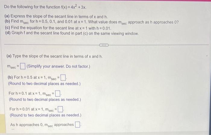 Solved Do the following for the function f(x)=4x2+3x. (a) | Chegg.com