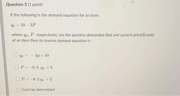 Solved If the following is the demand equation for an item: | Chegg.com