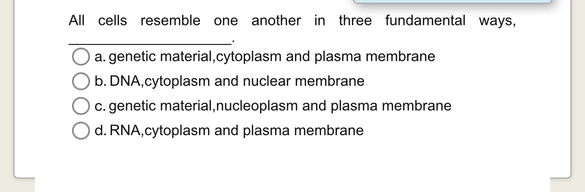 Solved All cells resemble one another in three fundamental | Chegg.com