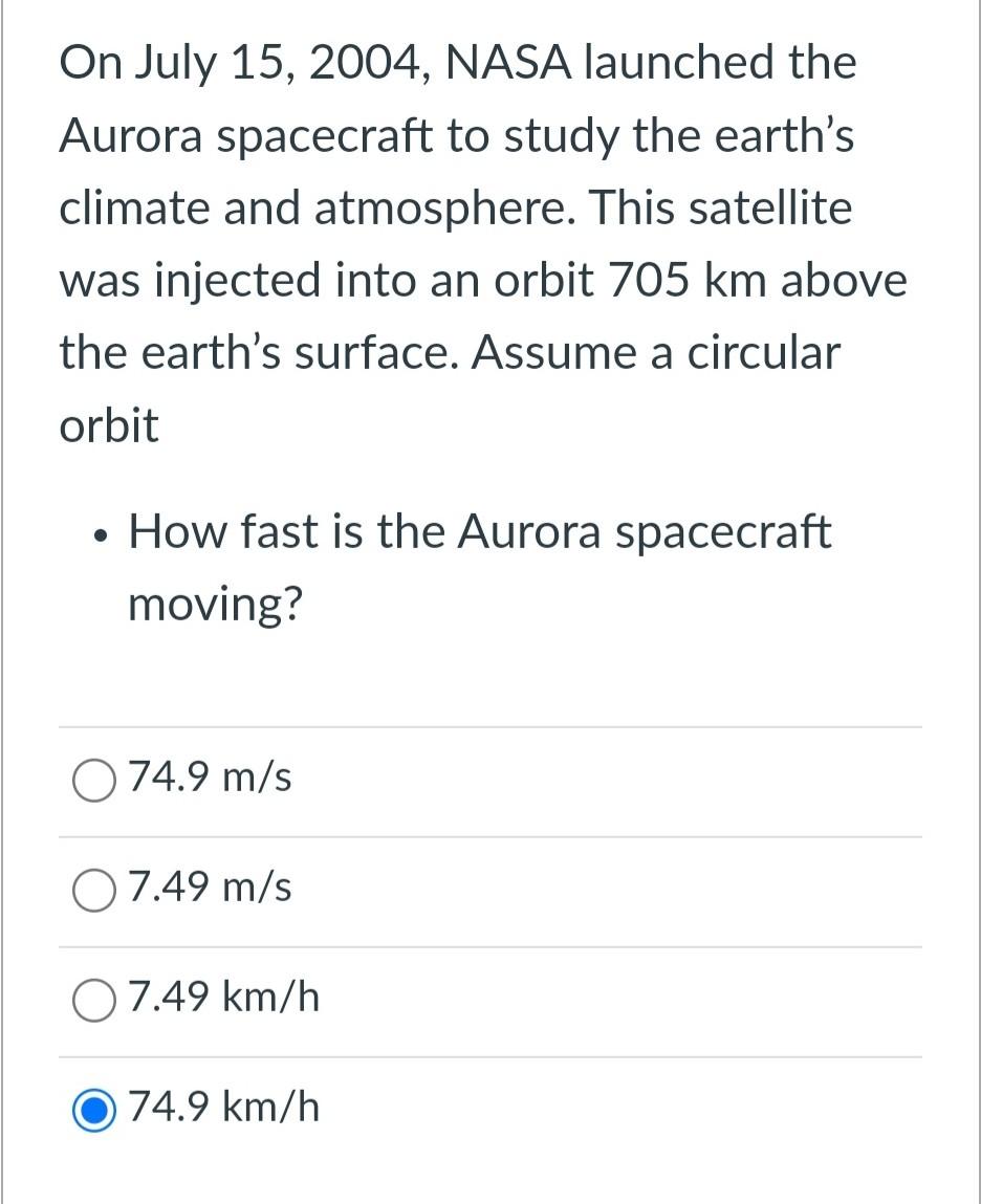 Solved On July 15, 2004, NASA launched the Aurora spacecraft | Chegg.com