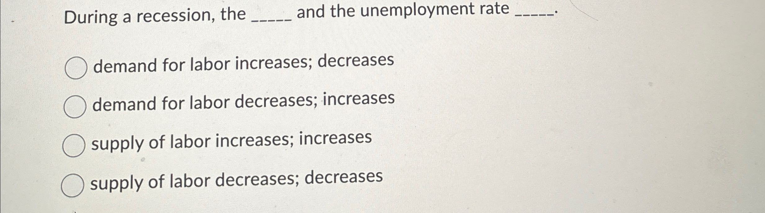Solved During a recession, the q, ﻿and the unemployment rate | Chegg.com