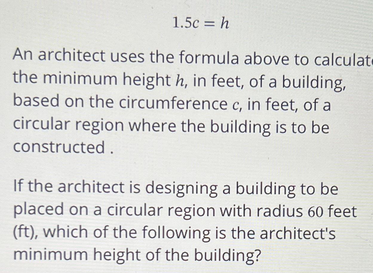 Solved 1.5c=hAn architect uses the formula above to calculat | Chegg.com