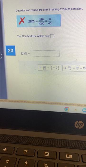 Solved Describe and correct the error in writing 225% as a | Chegg.com