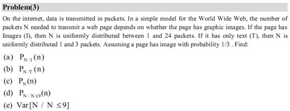 Solved On the internet, data is transmitted in packets. In a | Chegg.com