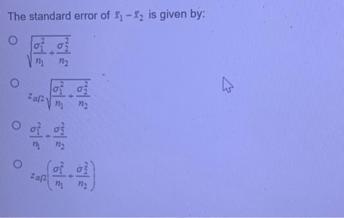 The standard error of xˉ1−xˉ2 is given by: | Chegg.com