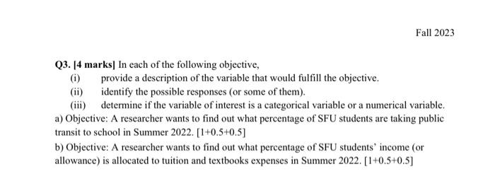 Solved Q3. [4 marks] In each of the following objective, (i) | Chegg.com