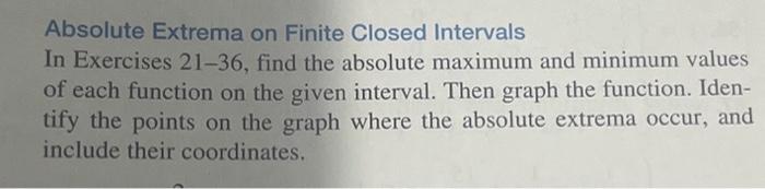 Solved Absolute Extrema on Finite Closed Intervals In | Chegg.com