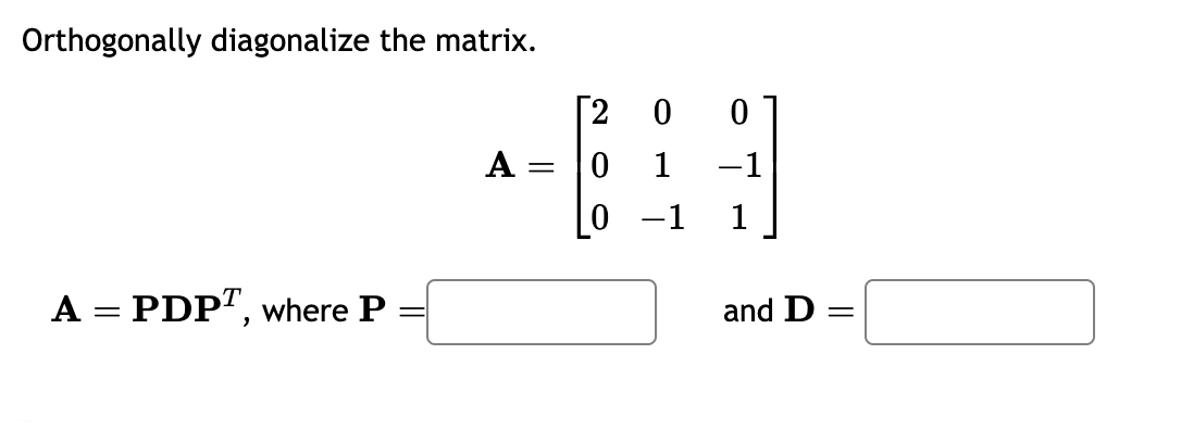 Solved Orthogonally diagonalize the | Chegg.com