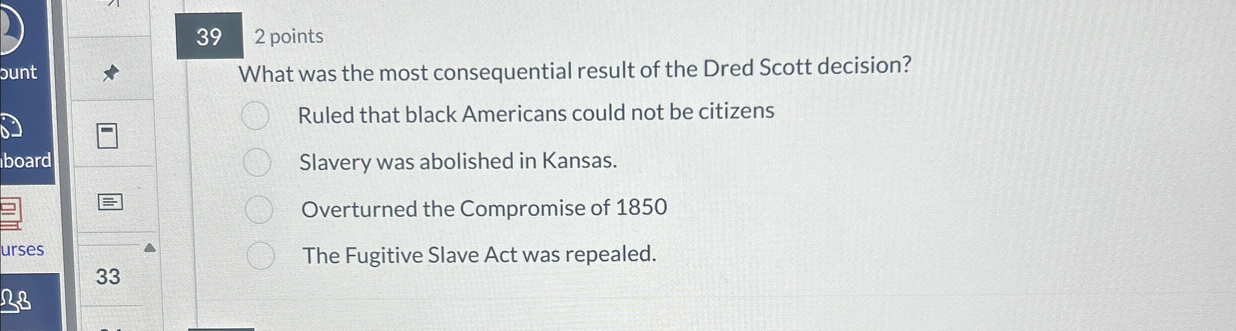 Solved 392 ﻿pointsWhat was the most consequential result of | Chegg.com
