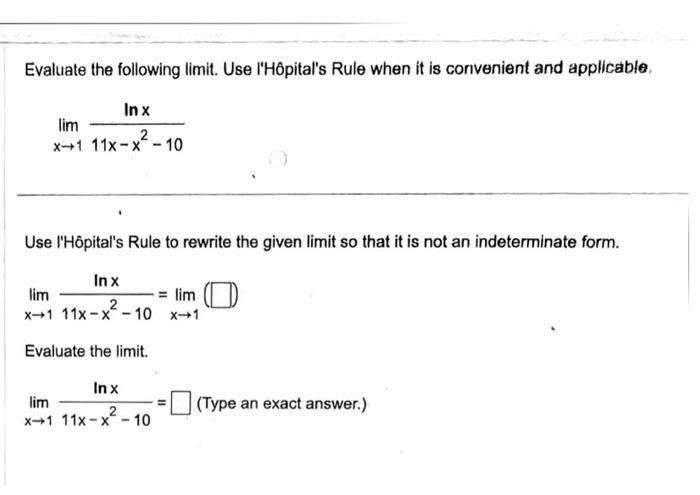 Solved Evaluate the following limit. Use l'Hôpital's Rule | Chegg.com