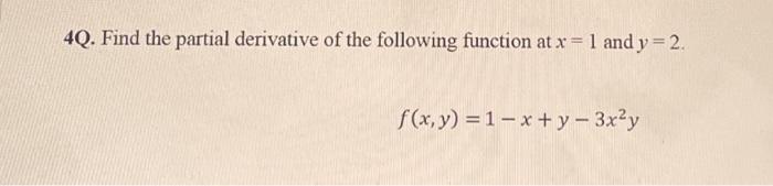 Solved 4Q. Find the partial derivative of the following | Chegg.com