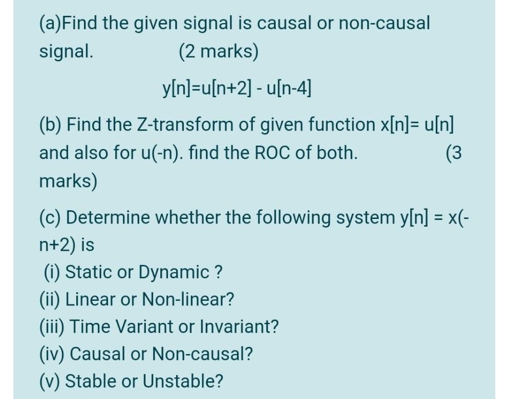 Solved (a)Find the given signal is causal or non-causal | Chegg.com