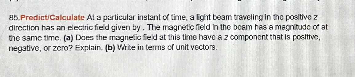 Solved 85.Predict/Calculate At a particular instant of time, | Chegg.com