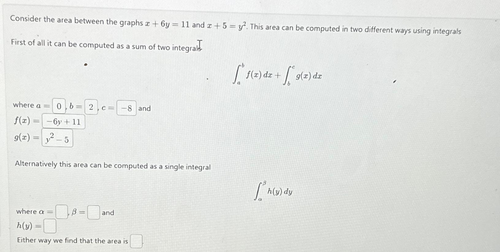Solved Consider the area between the graphs x+6y=11 ﻿and | Chegg.com