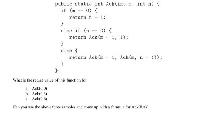 Solved Public Static Int Ackint M Int N If M0 1674