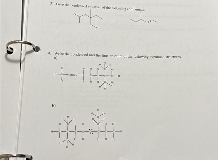 Solved 3) Give the condensed structure of the following | Chegg.com