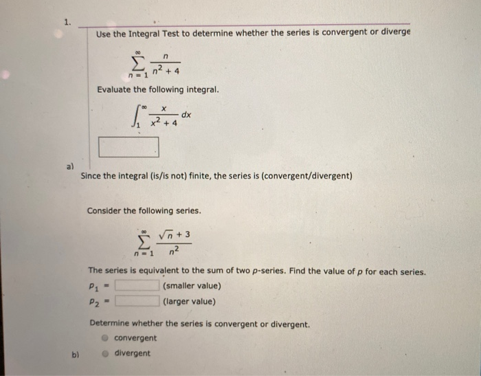 Solved Use the Integral Test to determine whether the series | Chegg.com