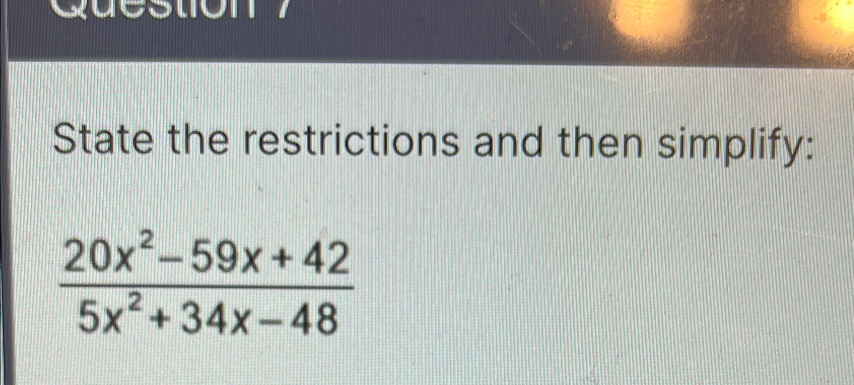 Solved State the restrictions and then | Chegg.com