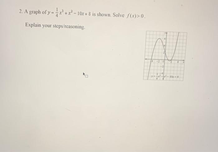 Solved 2. A graph of y = 5x +x? – 10x + 8 is shown. Solve } | Chegg.com