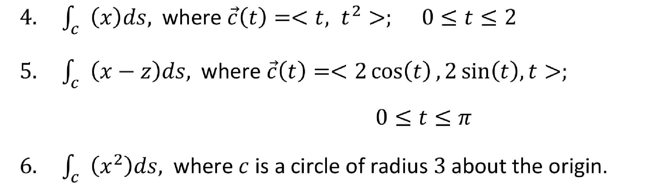 Solved Evaluate the line integrals,∫c﻿(x)ds, ﻿where | Chegg.com