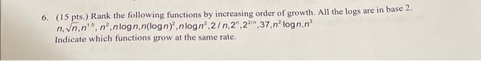 Solved 6. (15 pts.) Rank the following functions by | Chegg.com