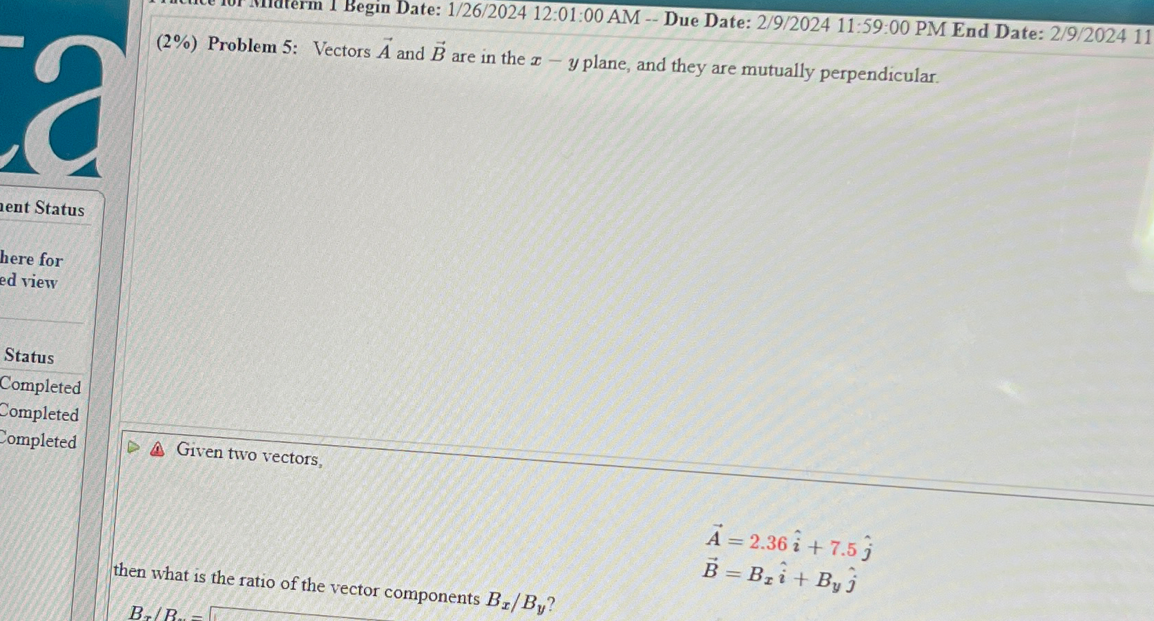 Solved (2%) ﻿Problem 5: Vectors vec(A) ﻿and vec(B) ﻿are in | Chegg.com