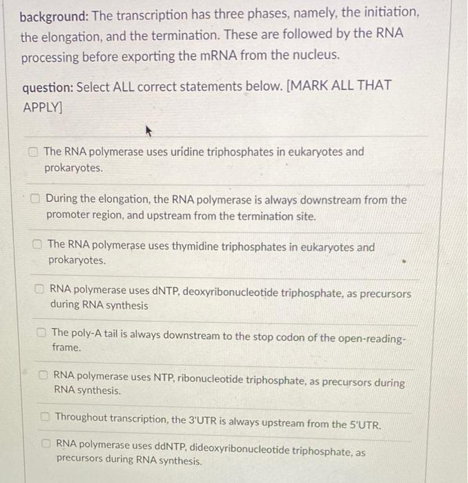 Solved background: The transcription has three phases, | Chegg.com