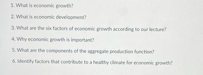 Solved 1. What is economic growth? 2. What is economic | Chegg.com