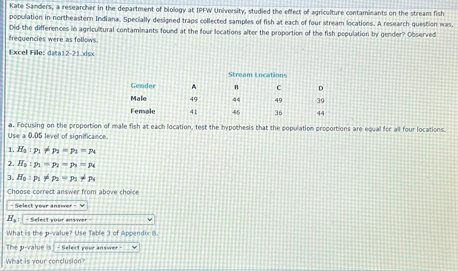Solved Kate Sanders, a researcher in the department of | Chegg.com