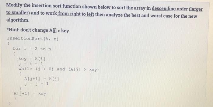Solved Modify the insertion sort function shown below to | Chegg.com