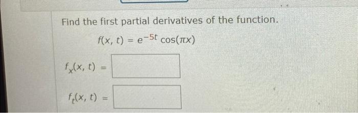 Solved Find the first partial derivatives of the function. | Chegg.com