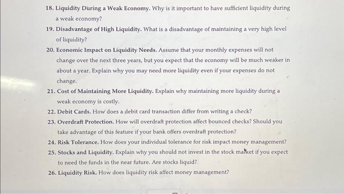 Solved 18. Liquidity During a Weak Economy. Why is it | Chegg.com