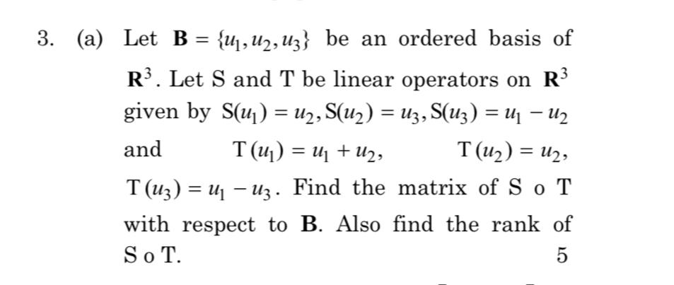 Solved (a) ﻿Let B={u1,u2,u3} ﻿be an ordered basis of R3. | Chegg.com