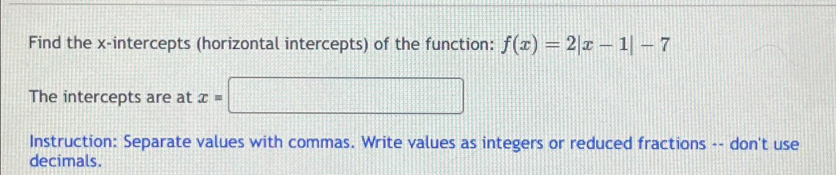 Solved Find the x-intercepts (horizontal intercepts) ﻿of the | Chegg.com