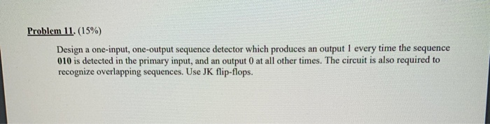 Solved Problem 11 15 Design A One Input One Output 