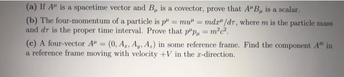 Solved (a) If Aμ is a spacetime vector and Bμ is a covector, | Chegg.com