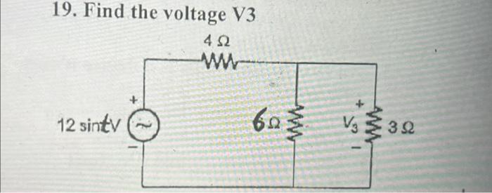 Solved 19. Find the voltage V3 | Chegg.com