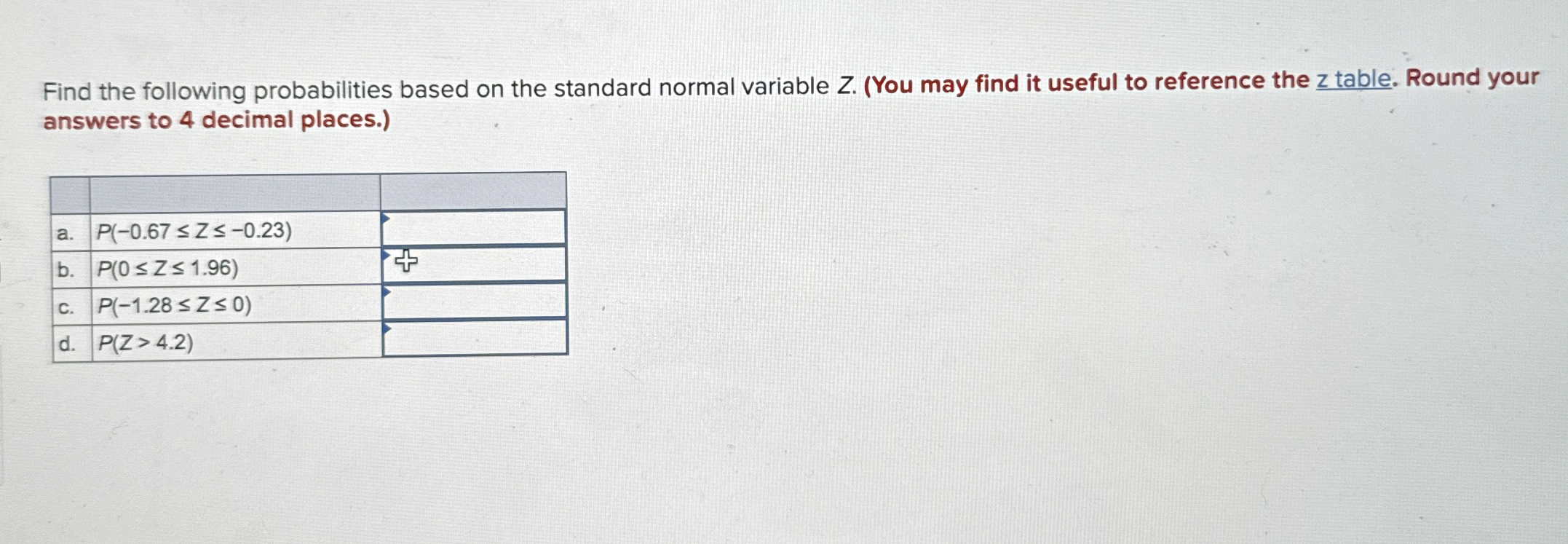 Solved Find the following probabilities based on the | Chegg.com