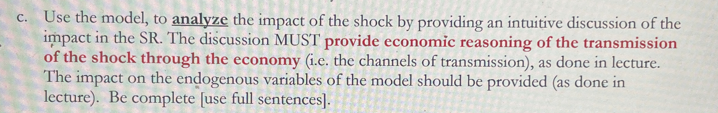 Solved c. ﻿Use the model, to analyze the impact of the shock | Chegg.com