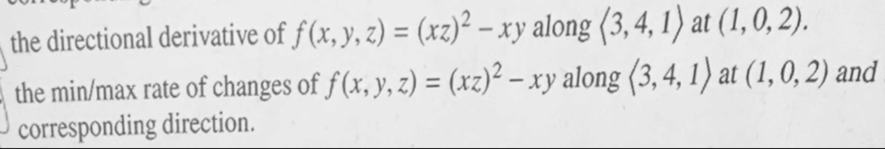 the directional derivative of f(x,y,z)=(xz)2-xy | Chegg.com