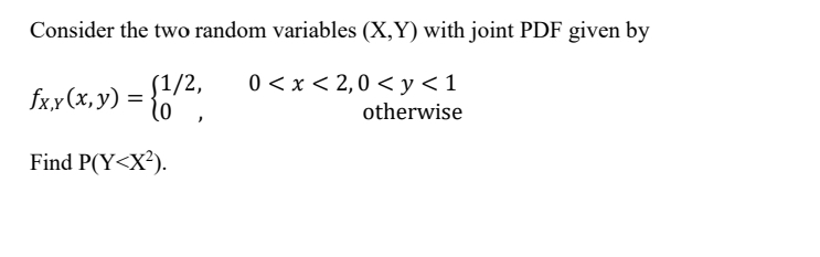 Solved Consider the two random variables (x,Y) ﻿with joint | Chegg.com