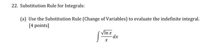 Solved 22. Substitution Rule for Integrals: (a) Use the | Chegg.com